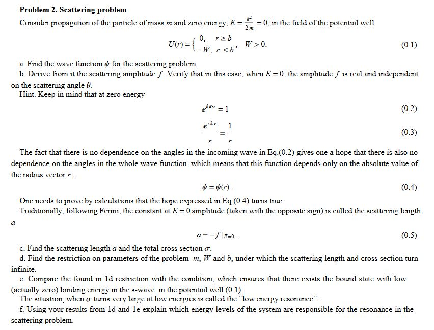 Solved Problem 2. Scattering problem Consider propagation of | Chegg.com