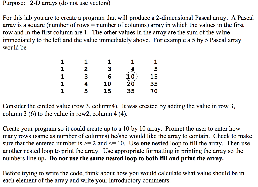 Solved Purpose: 2-D arrays (do not use vectors) For this lab | Chegg.com