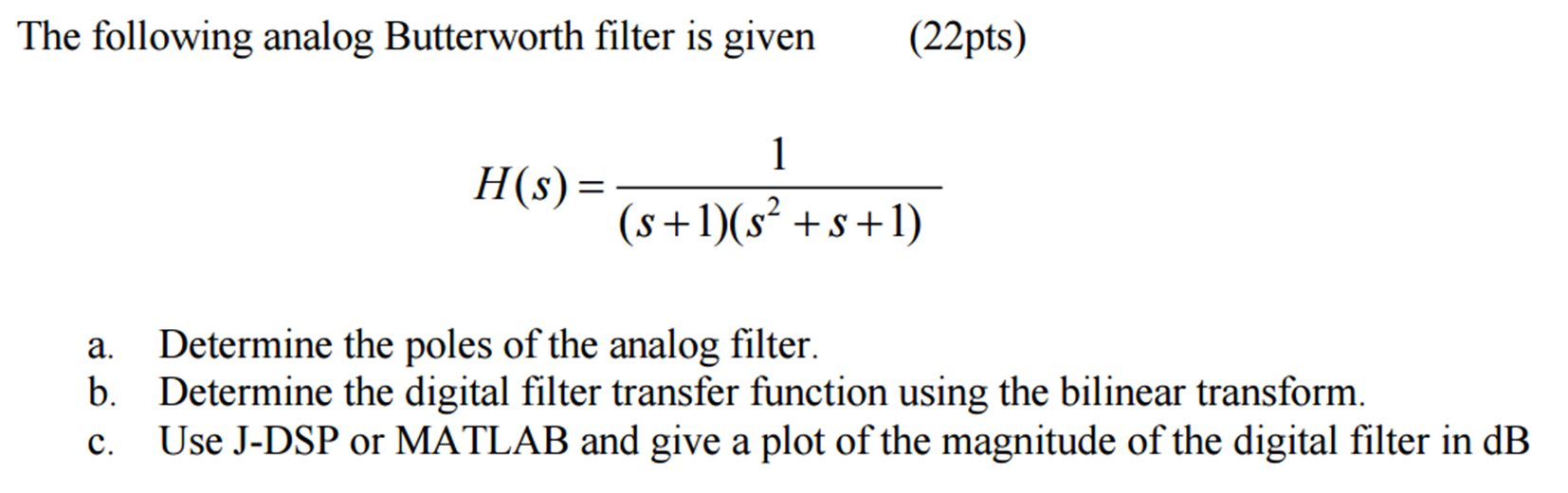 Solved The following analog Butterworth filter is given | Chegg.com