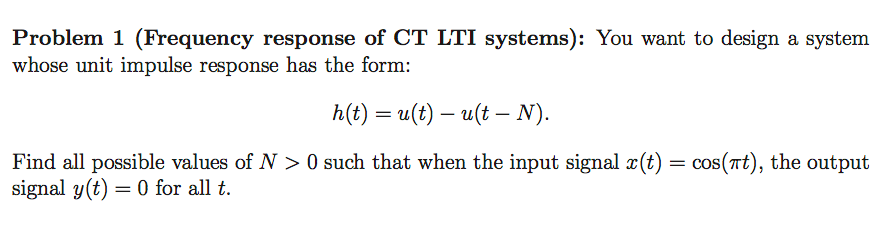 Solved You want to design a system whose unit impulse | Chegg.com
