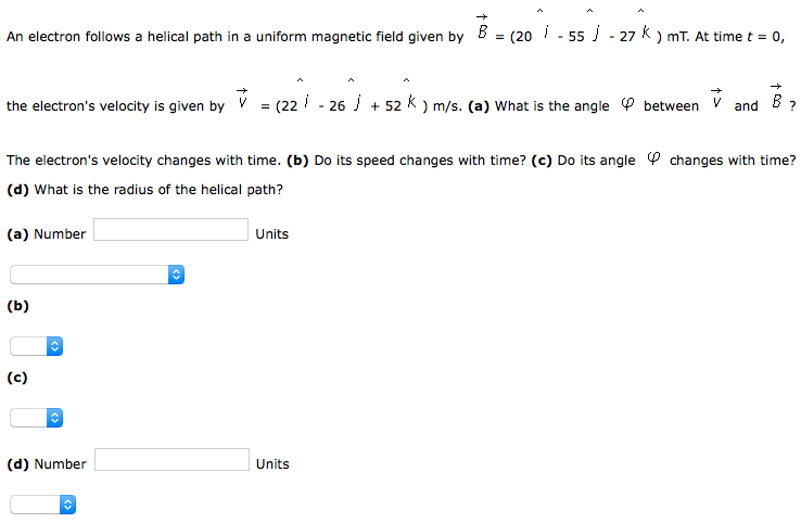 Solved An electron follows a helical path in a uniform | Chegg.com