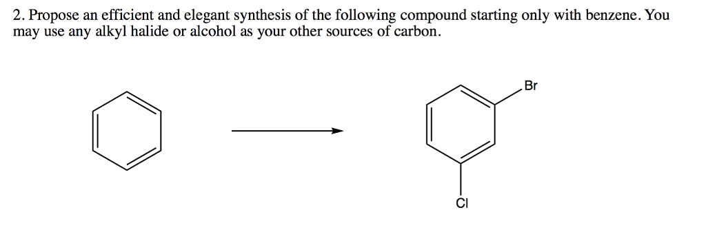 Solved 2. Propose an efficient and elegant synthesis of the | Chegg.com