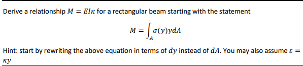 Solved Derive a relationship M-El for a rectangular beam | Chegg.com