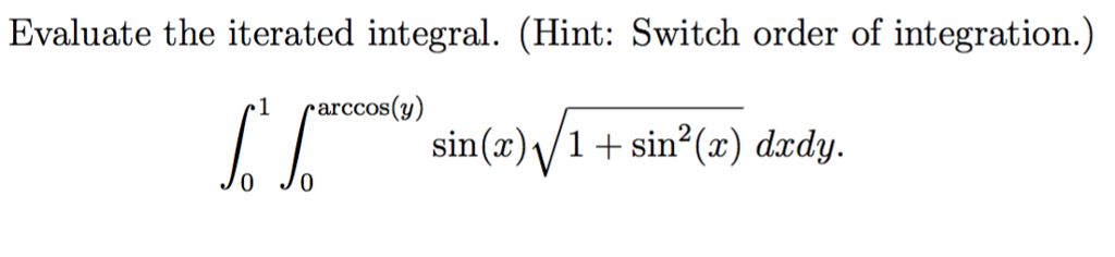 Solved Evaluate the iterated integral. integral^1_0 | Chegg.com