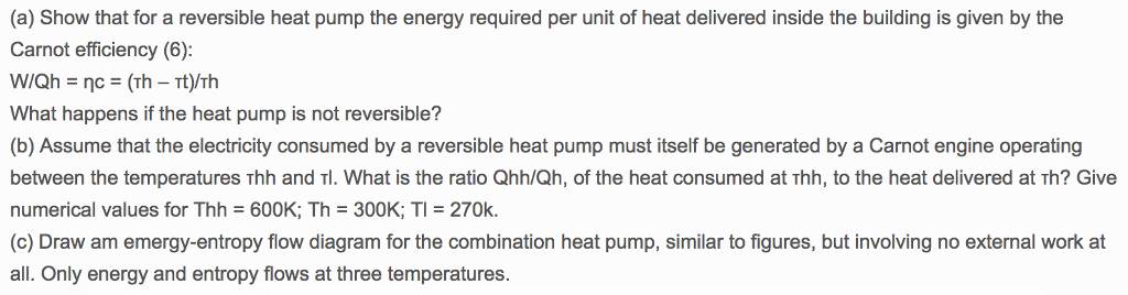 Show that for a reversible heat pump the energy | Chegg.com