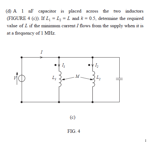 Solved A 1 nF capacitor is placed across the two inductors | Chegg.com