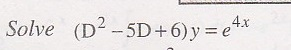 Solved Solve (D2-5D + 6)y=e*x | Chegg.com