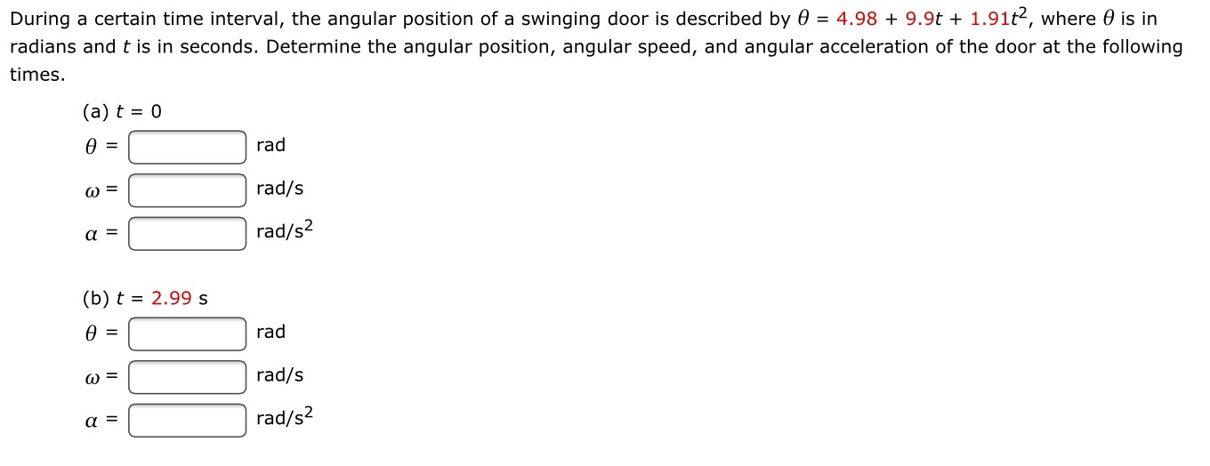 Solved During a certain time interval, the angular position | Chegg.com