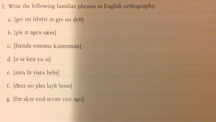 Solved 5. Write the following familiar phrases in English | Chegg.com