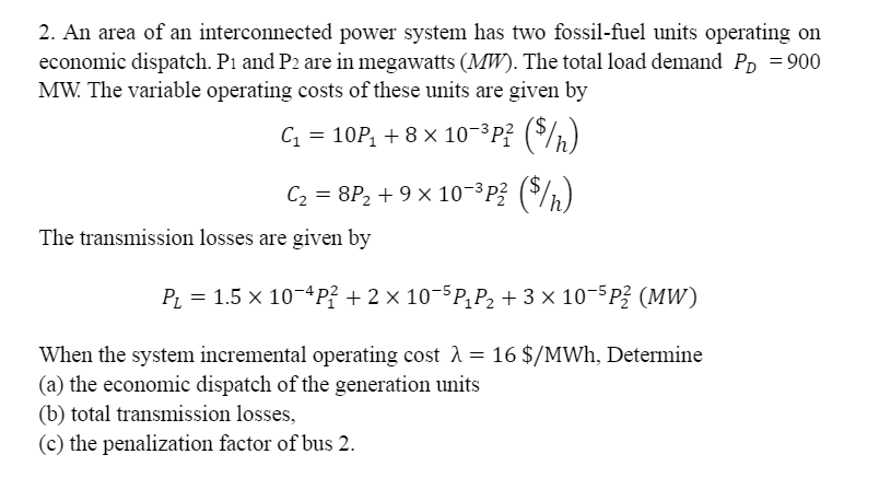 Solved An area of an interconnected power system has two | Chegg.com