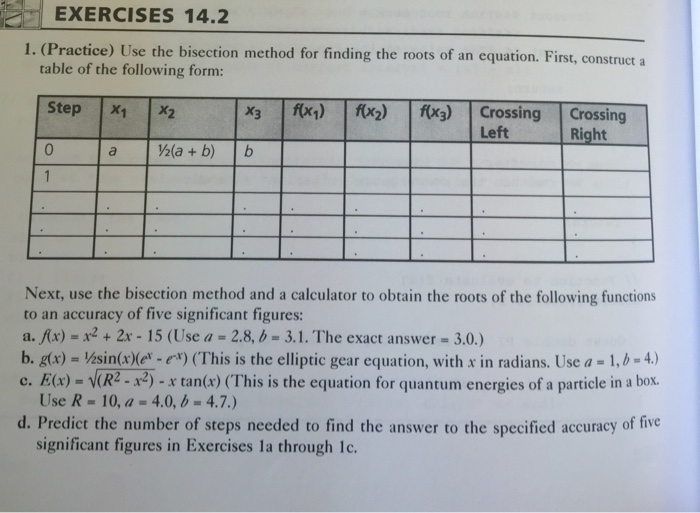 Solved E EXERCISES 14.2 1. (Practice) Use the bisection | Chegg.com