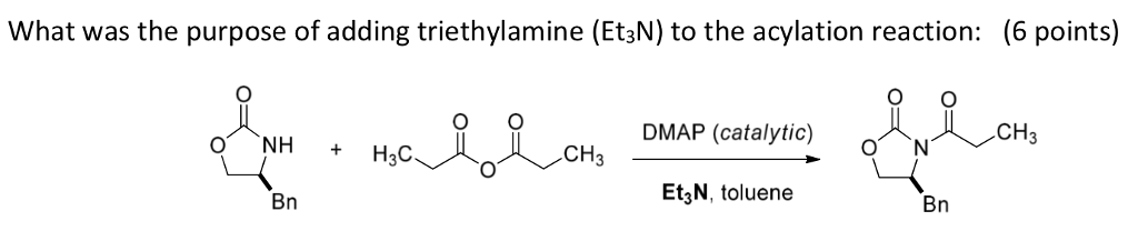Solved What was the purpose of adding triethylamine (Et_3N) | Chegg.com