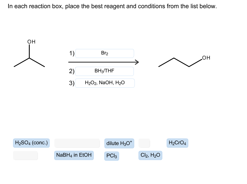 Solved In each reaction box, place the best reagent and | Chegg.com