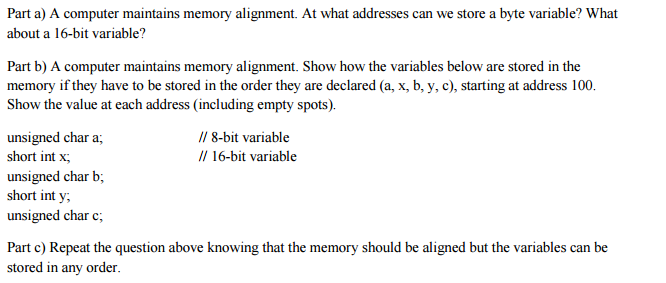 Solved A computer maintains memory alignment. At what | Chegg.com
