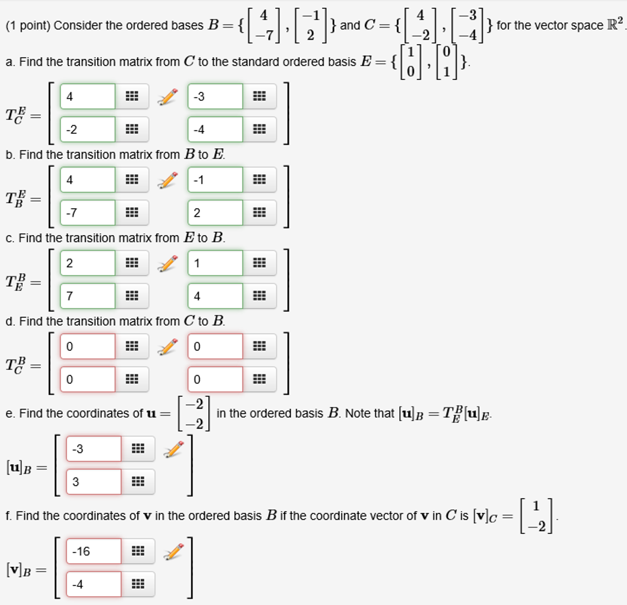 Solved Consider The Ordered Bases B 4 7 1 2 And Chegg
