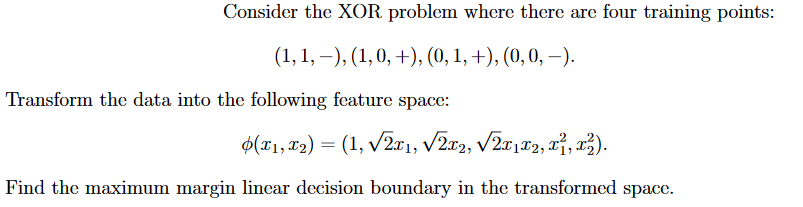 Solved Consider the XOR problem where there are four | Chegg.com