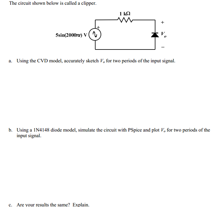 Solved The circuit shown below is called a clipper. Using | Chegg.com