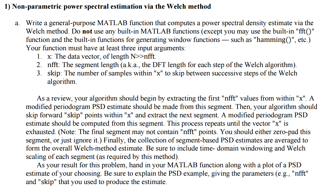 Non Parametric Power Spectral Estimation Via The