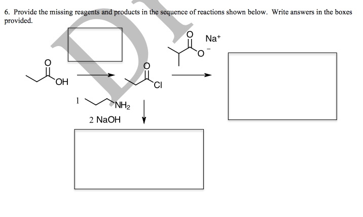 Solved 6. Provide the missing reagents and products in the | Chegg.com