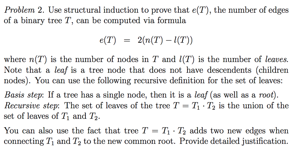 Solved Problem 2. Use structural induction to prove that | Chegg.com