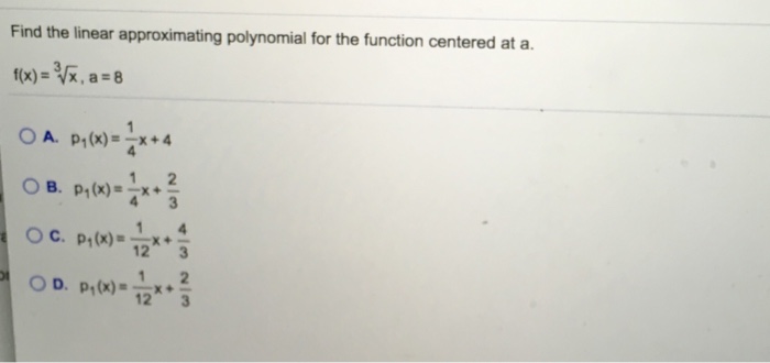 Solved Find The Linear Approximating Polynomial For The