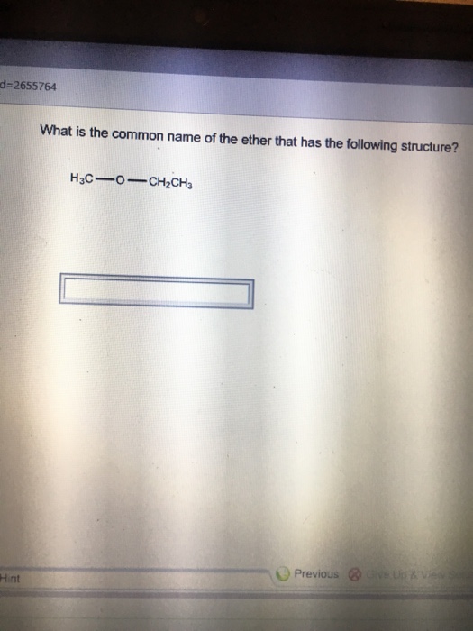 Solved What is the common name of the ether that has the | Chegg.com