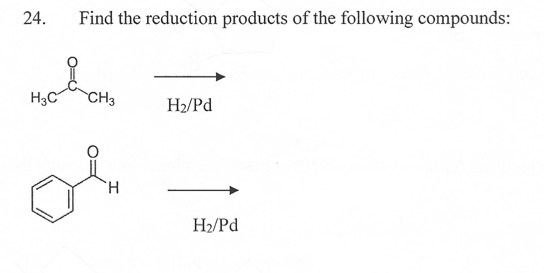 Solved: Find The Reduction Products Of The Following Compo... | Chegg.com