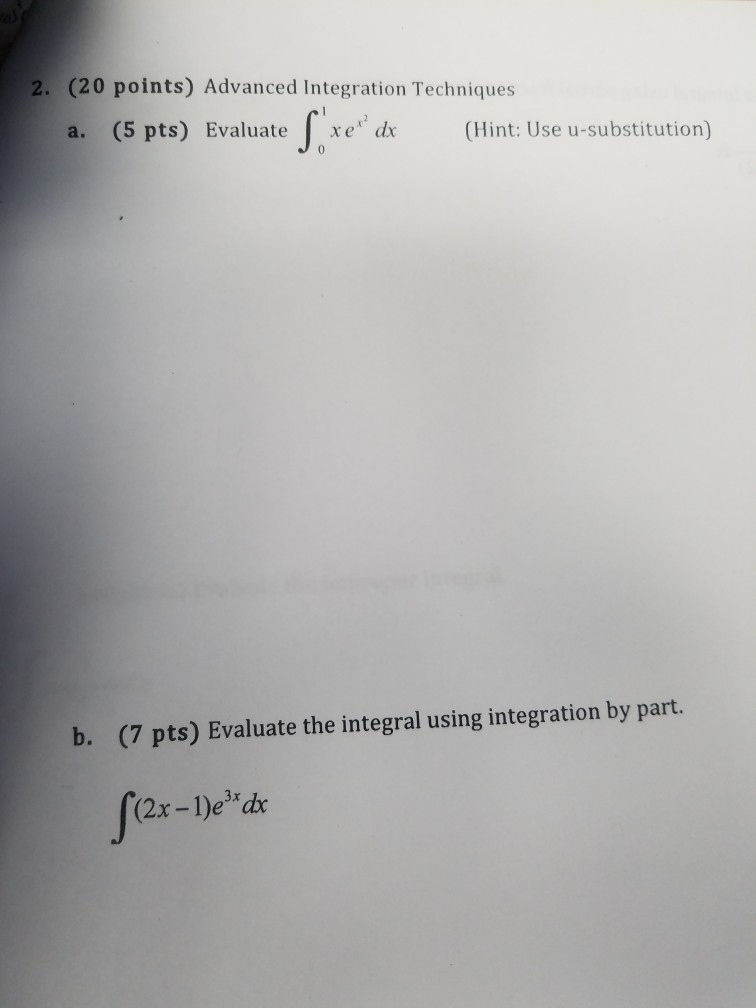 Solved 2. (20 points) Advanced Integration Techniques | Chegg.com