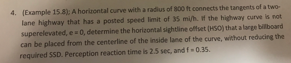 Solved 4. (Example 15.8); A horizontal curve with a radius | Chegg.com