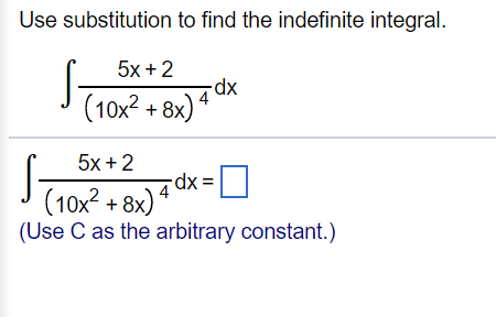 Solved Use substitution to find the indefinite integral. 5x2 | Chegg.com