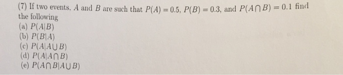 Solved If two events, A and B are such that P(A) = 0.5, P(B) | Chegg.com
