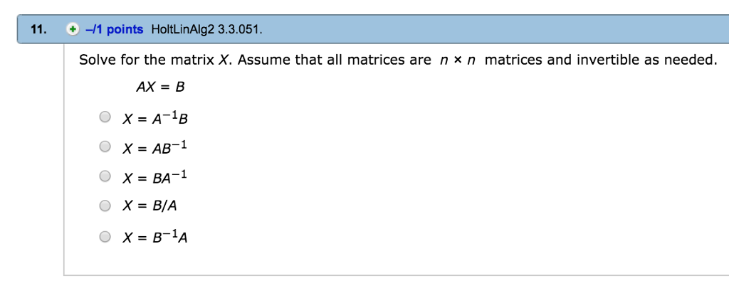 Solved 11. + -/1 points HoltLinAlg2 3.3.051 Solve for the | Chegg.com Solved 11. + -/1 points HoltLinAlg2 3.3.051 Solve for the | Chegg.com