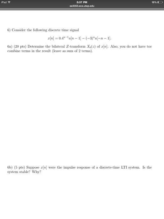 Solved Consider the following discrete time signal x[n] = | Chegg.com