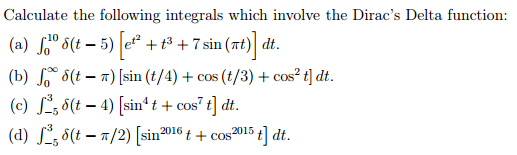 Solved Calculate the following integrals which involve the | Chegg.com