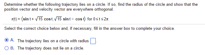 Solved Determine whether the following trajectory lies on a | Chegg.com