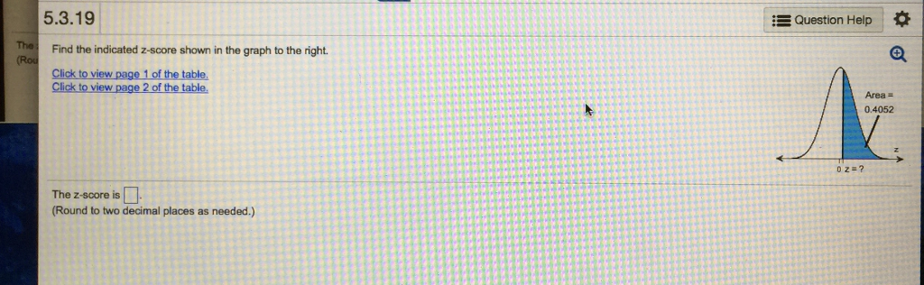 Solved Find the indicated z-score shown in the graph to the | Chegg.com