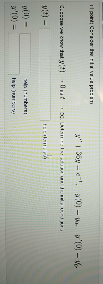 Solved (1 point) Consider the initial value problem Suppose | Chegg.com