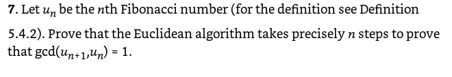 Solved 7. Let un be the nth Fibonacci number (for the | Chegg.com