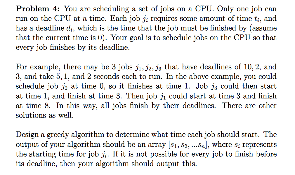 Solved Problem 4: You are scheduling a set of jobs on a CPU. | Chegg.com