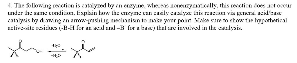 Solved 4. The following reaction is catalyzed by an enzyme, | Chegg.com