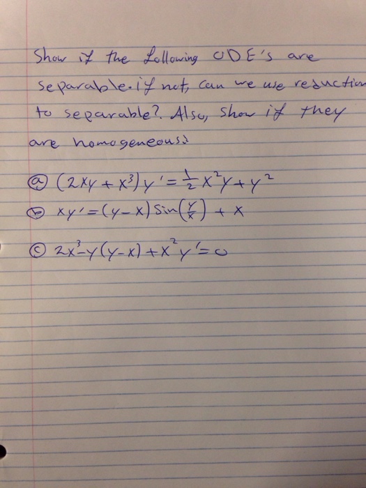 Solved Show if the following ODE?s are separable. If not, | Chegg.com
