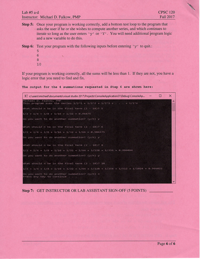 Solved CPSC 120 Fall 2017 Lab #5 a-d Instructor: Michael D. | Chegg.com