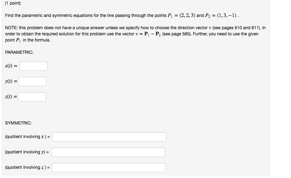 Solved Find The Parametric And Symmetric Equations For The