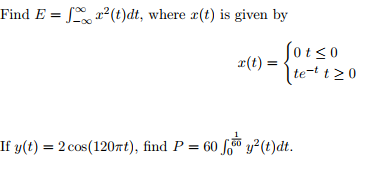 Solved Find E = integral^infinity _- infinity x^2 (t)dt, | Chegg.com