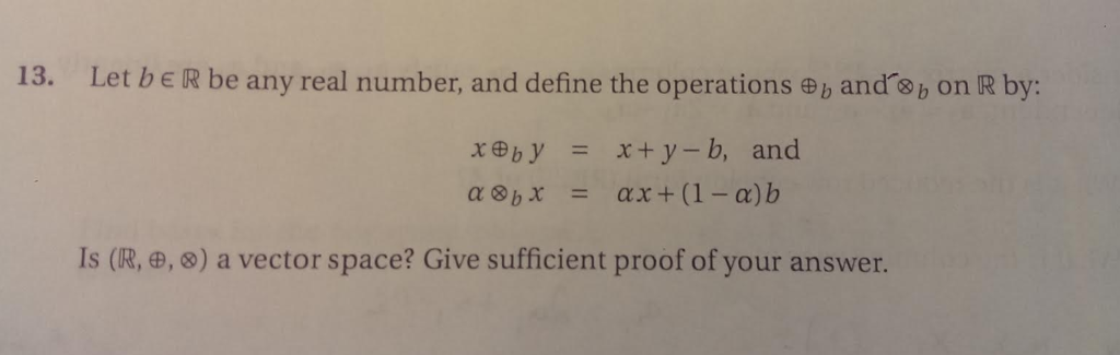 Solved 13. Let be R be any real number, and define the | Chegg.com