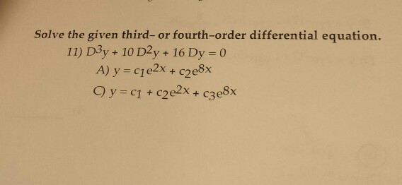 Solved Solve the given third-or fourth-order differential | Chegg.com