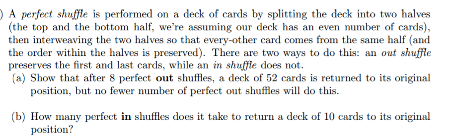 Solved A perfect shuffle is performed on a deck of cards by | Chegg.com
