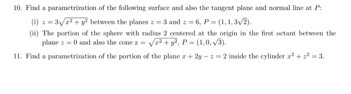 Solved Find a parameterization of the following surface and | Chegg.com