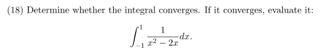 Solved Determine whether the integral converges. If it | Chegg.com