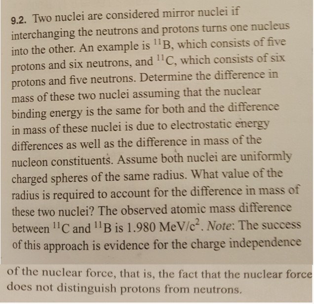 Solved 9.2. Two nuclei are considered mirror nuclei if | Chegg.com